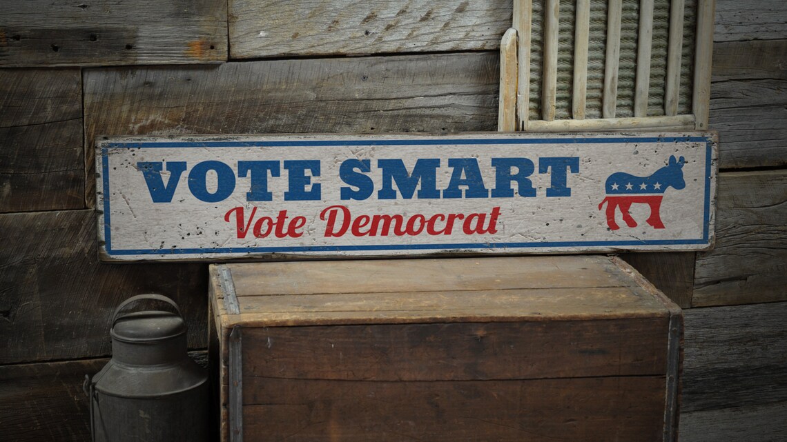 Vote Smart Democrat Sign Rustic Democrat Signs Wood - Etsy