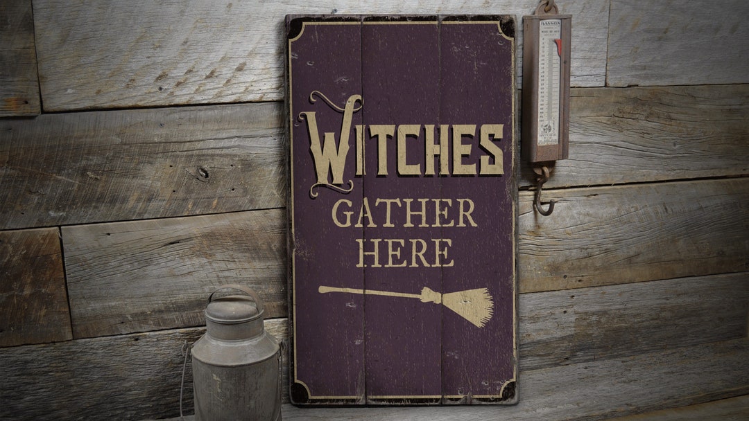 Witch Gathering Sign, Danger Witch Sign, Wood Witch Xing Sign, Wood ...