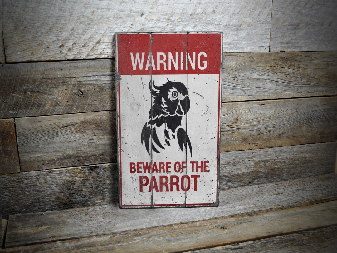 Beware of the Parrot Sign, Parrot Warning Sign, Parrot Owner Gift ...