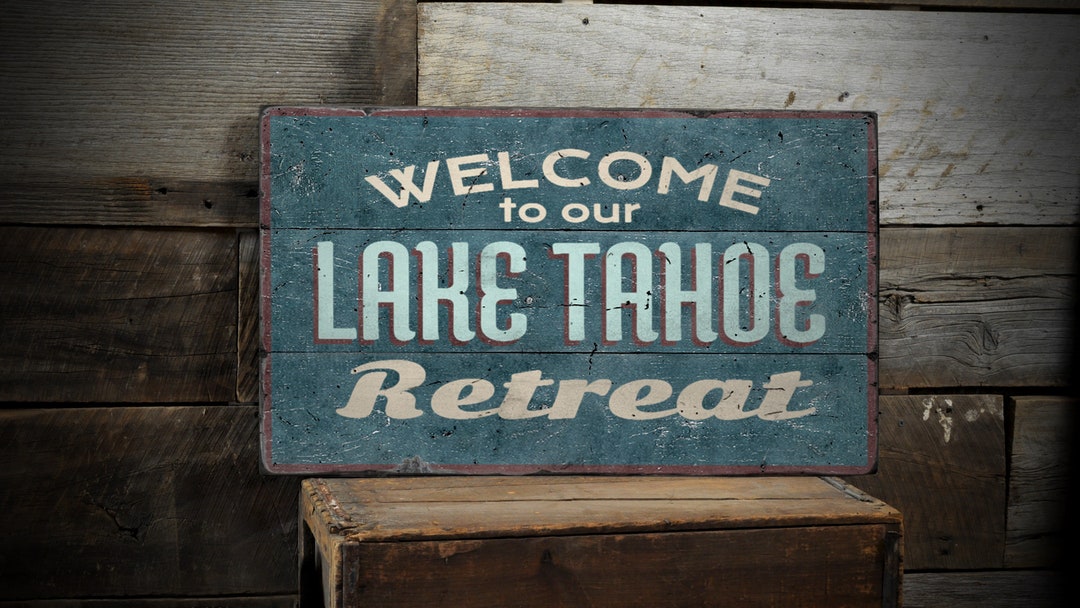 Lake Tahoe Retreat Sign, Welcome Sign, Vacation Rental Sign, Tahoe ...