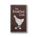 The Breakfast Club Sign, Farmhouse Kitchen, Sign for Chicken, Chicken ...