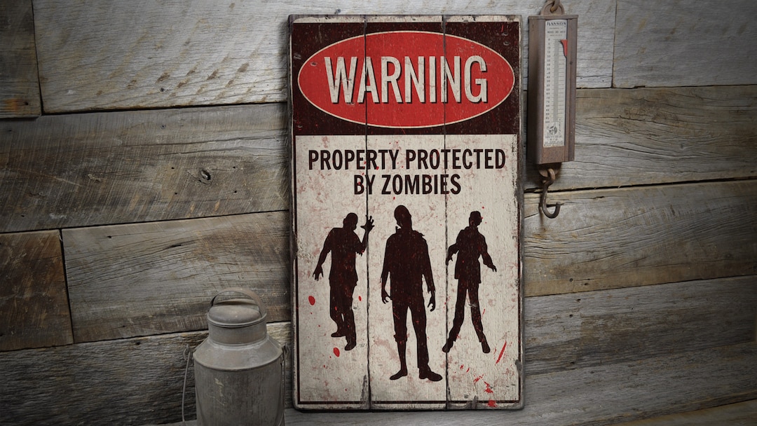 Warning Zombie Sign, Zombie Protecting Sign, Old Zombie Sign, Antique ...