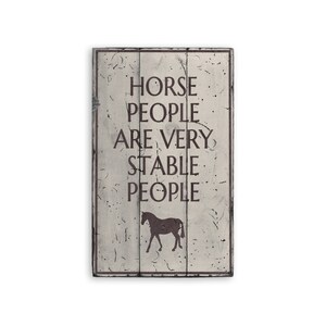 Horse People Are Very Stable People Sign, Funny Horse Sign, Horse Barn ...