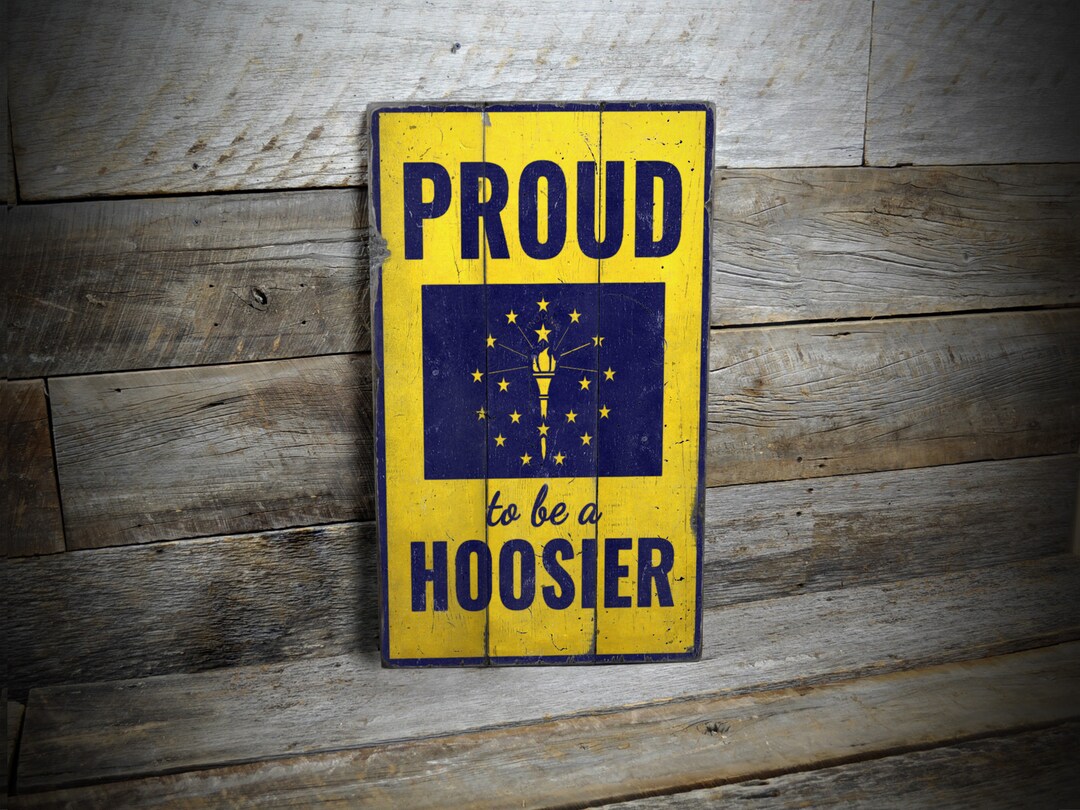 Proud Hoosier Sign, Indiana Hoosier Sign, Indiana Decor, Indiana Flag ...