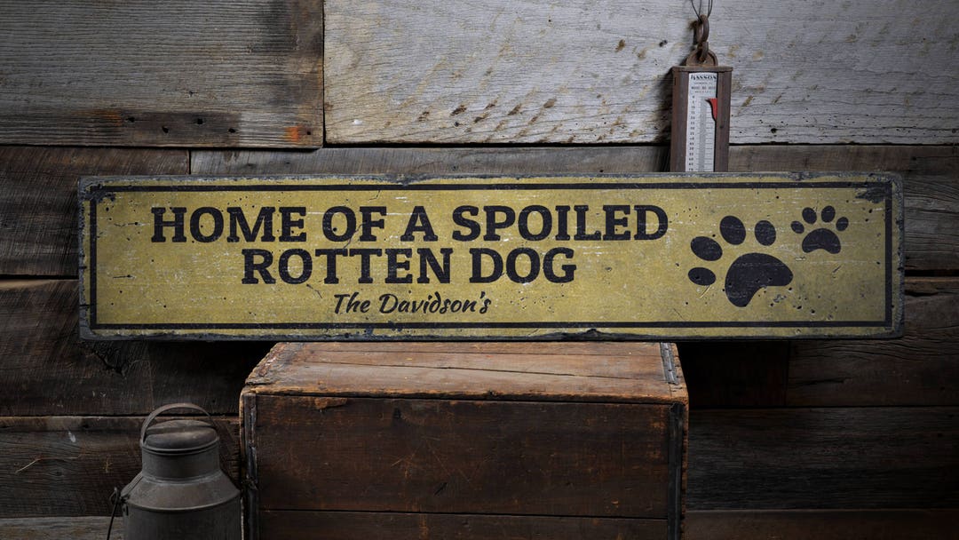 Spoiled Dog Sign, Family Dog Gift, Paw Print Sign, Wood Pet Sign, Pet ...