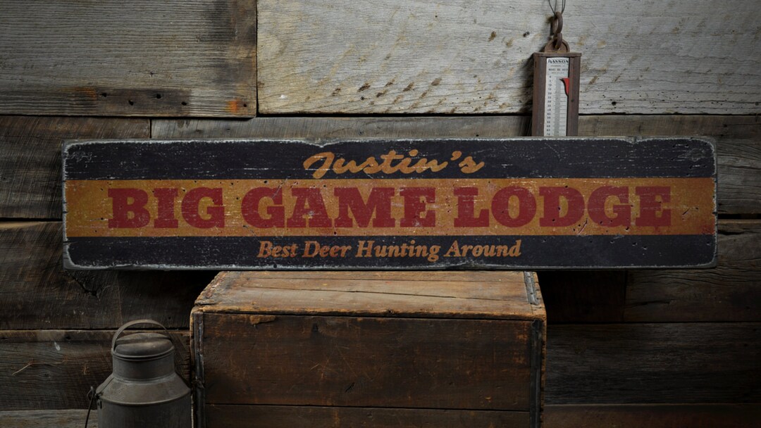 Big Game Lodge Wood Sign, Custom Hunter Name Best Deer Hunting Around ...