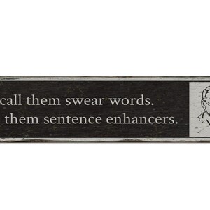 Cuss Words Sign, Sentence Enhancers, Cussing Problems, Cussing Decor ...