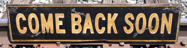 Come Back Soon Return Have A Great Day Business Wood Sign | Etsy