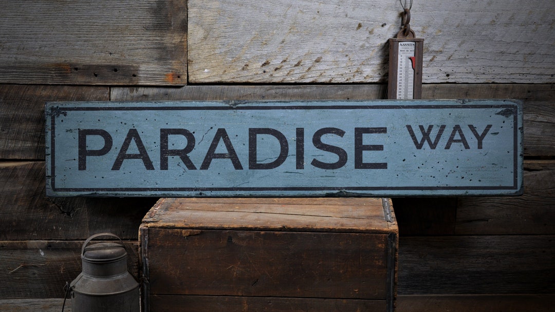 Paradise Signs, Custom Paradise Signs- Rustic Handmade Wooden ...