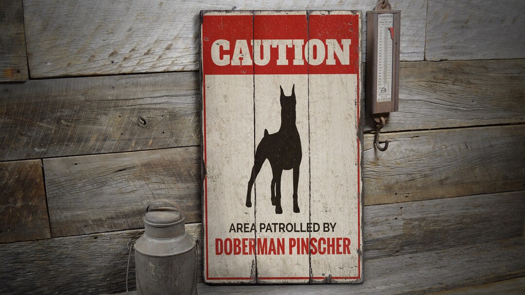 Doberman Owner Sign, Wood Doberman Sign, Beware of Big Dog, Antique Dog ...