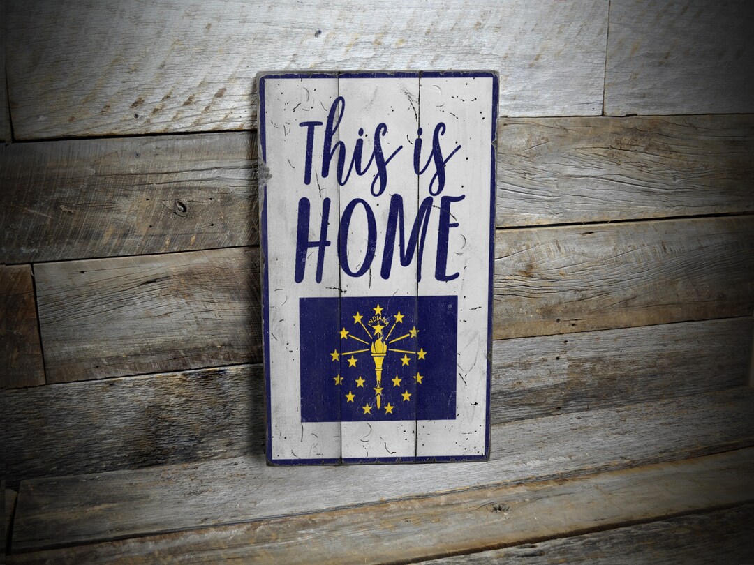 This is Home Sign, Indiana Flag Sign, Indiana Home Gifts, US State Sign ...