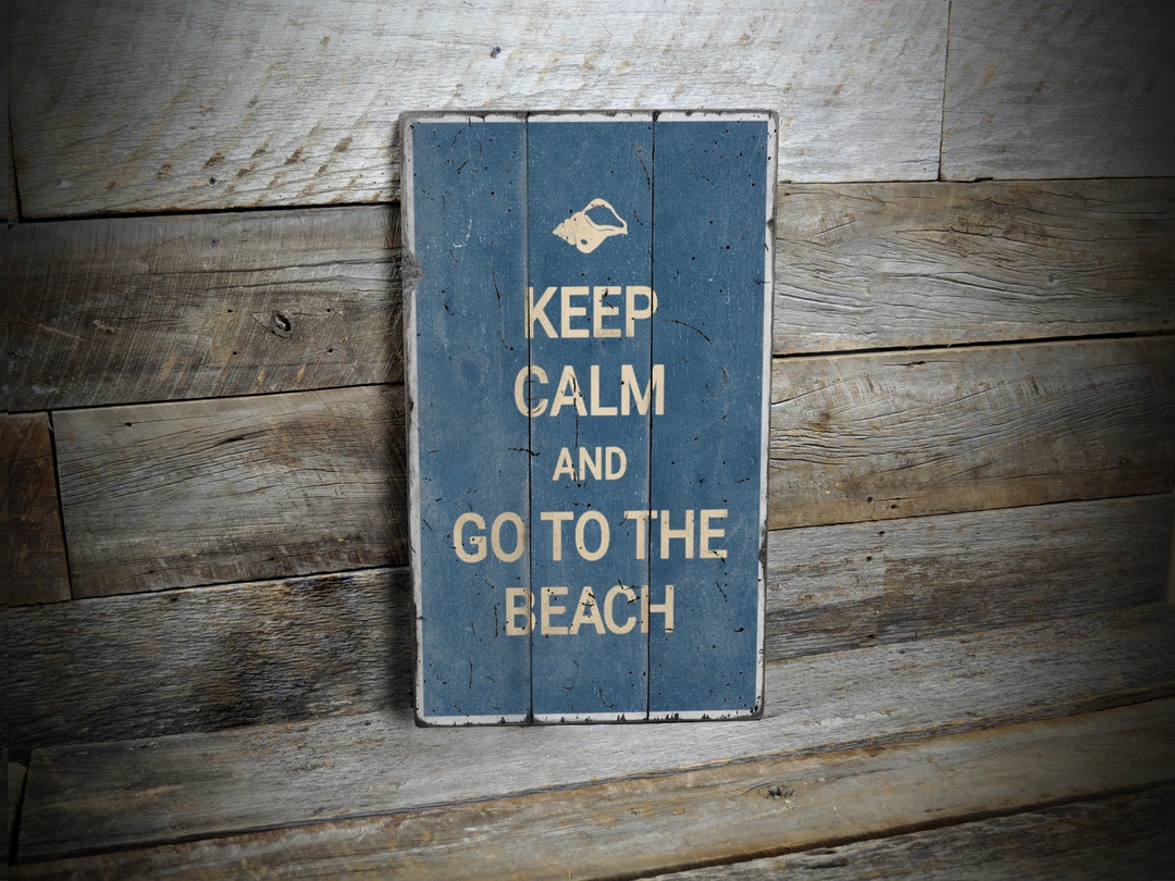 Keep Calm Beach Sign, Rustic Beach Decor, Coastal Cottage Sign, Beach ...