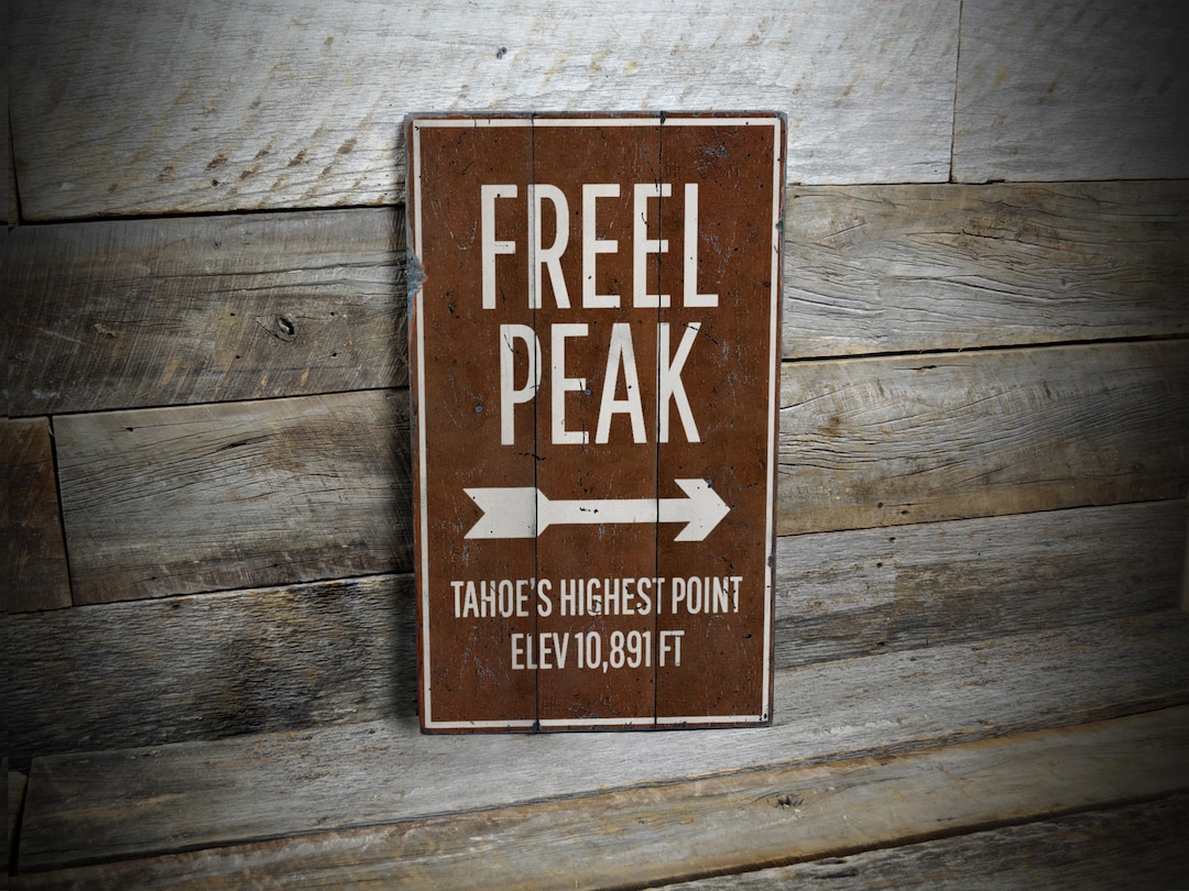 Freel Peak Sign, California Mountain, State of Nevada, Directional Sign ...