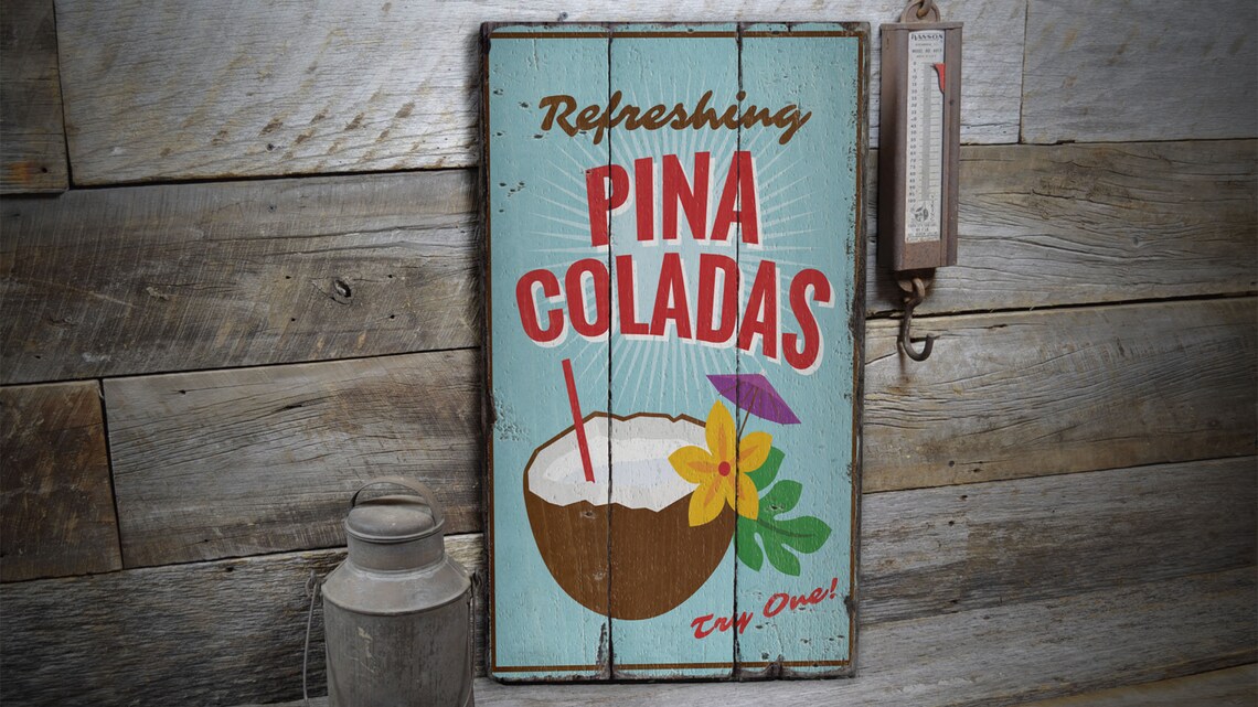 Pina Coladas Sign, Coconut Drink Sign, Drinks Sign, Beach Drinking Sign ...