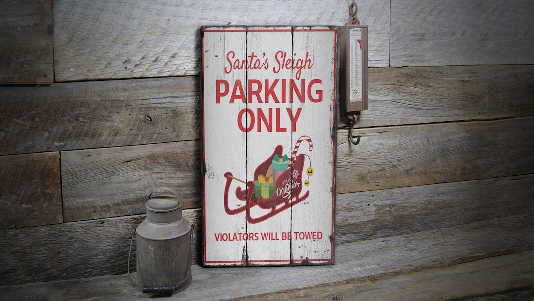 Sleigh Parking Only, Christmas Parking, Santa Sleigh, Holiday Lover ...