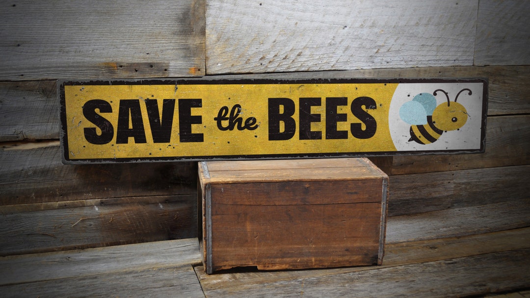 Save the Bees Sign, Bee Conservation, Beehive Sign, Bee Friendly Garden ...