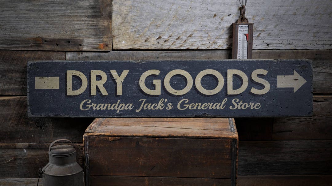 Goods Arrow Sign, Custom Dry Goods Decor, Dry Goods Sign, General Store ...