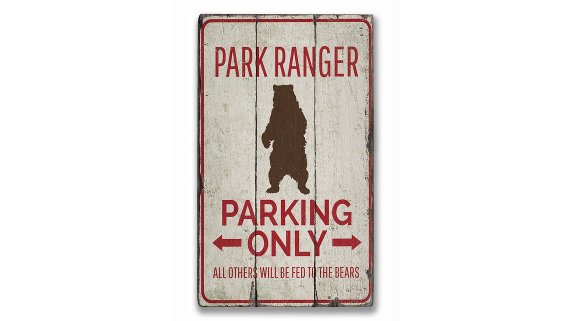 Park Ranger Parking Sign Ranger Parking Only Park Lover - Etsy