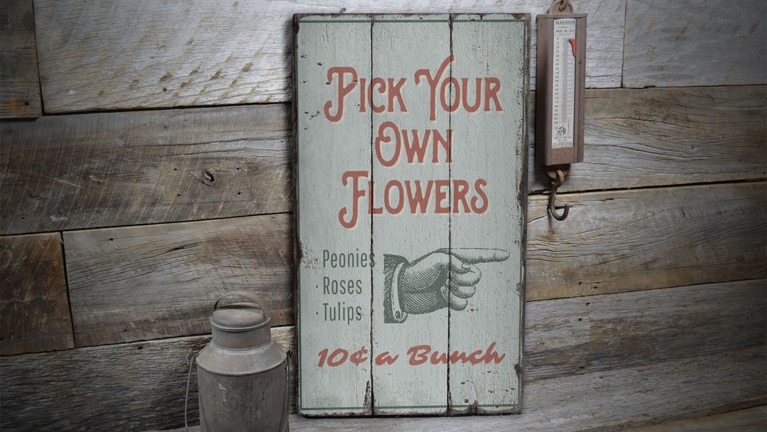 Pick Your Flowers, Flower Picking Sign, Flower Sign Decor, Flower Decor ...