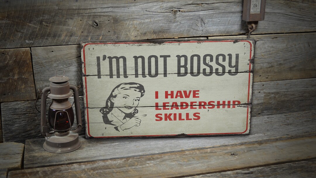 Leadership Sign, Leaders Decor, Leadership Decor, Not Bossy Sign, Bossy ...