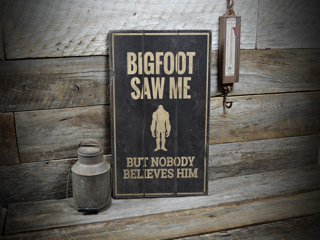 Bigfoot Saw Me Sign, Rustic Bigfoot Sign, Sasquatch Sign, Camping Sign ...