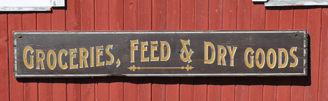 Groceries, Feed & Dry Goods Sign, Dry Good Store Decoration Signs ...