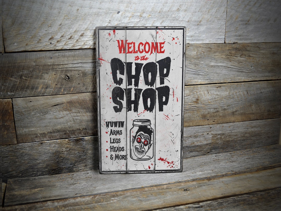 Chop Shop Sign, Halloween Welcome Sign, Scary Chop Shop, Halloween ...