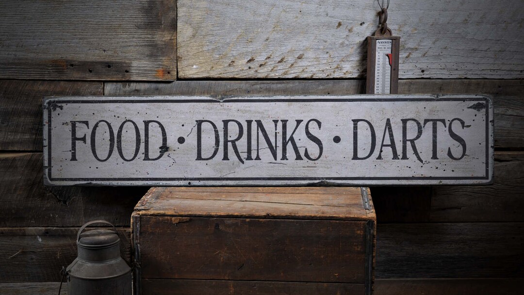 Distressed Food Drinks Darts Sign, Old Fashion Food and Drink Sign ...