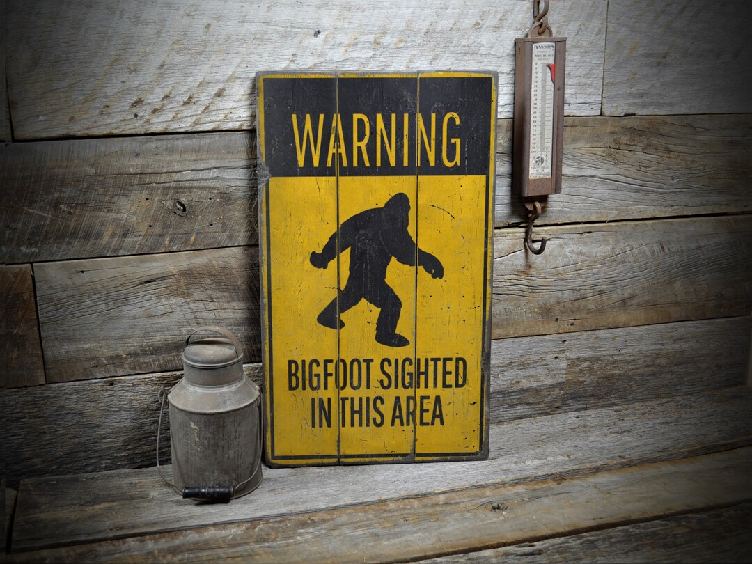 Bigfoot Area Sign, Rustic Look Sign, Bigfoot Sign, Warning Sign ...