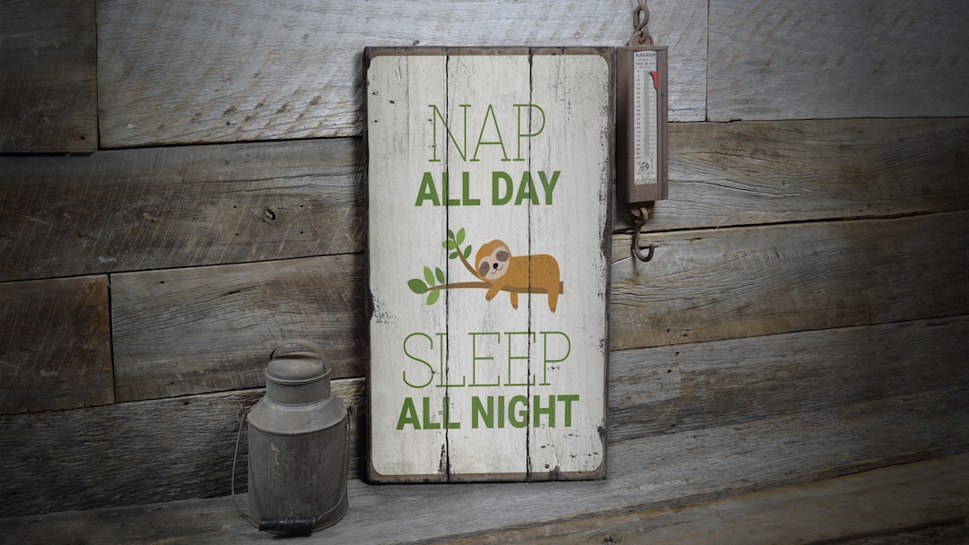 Nap All Day Sign, Sleep All Night, Sleepy Decor, Bed Time Sign, Sign ...