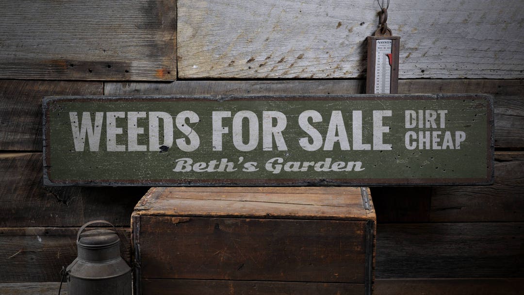 Custom Garden Weeds Sign, Handmade Vintage Wooden Decoration - Etsy