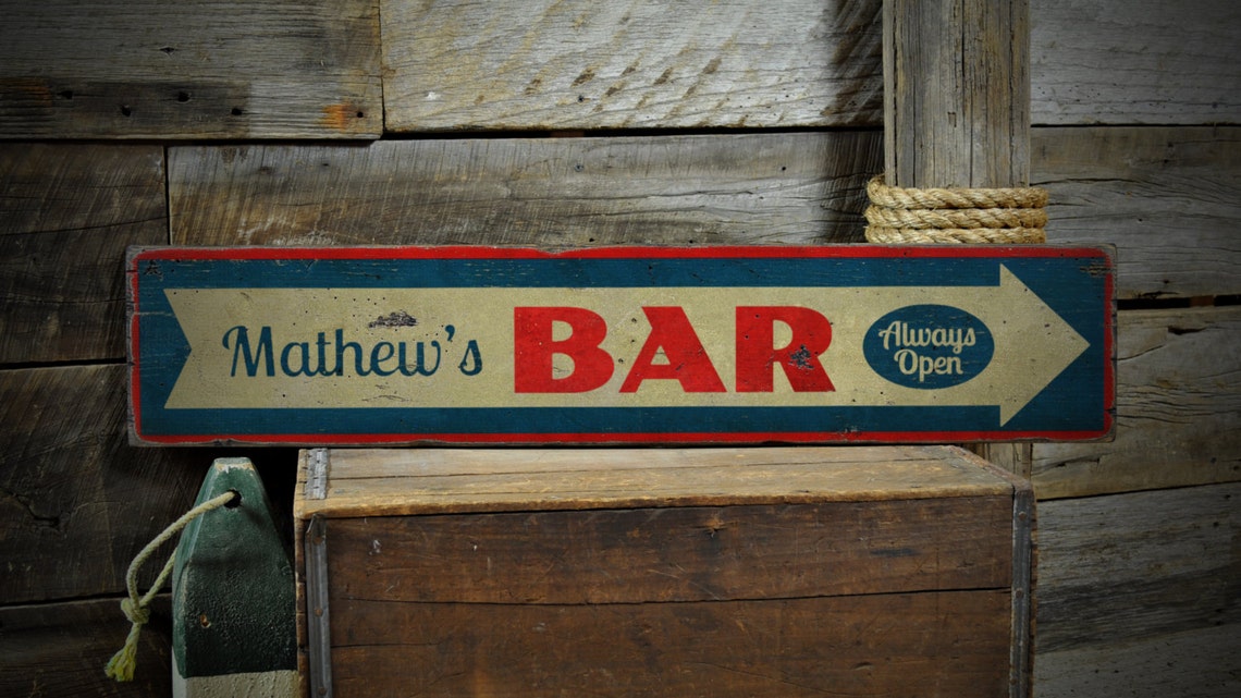 Custom Bar Always Open Arrow Sign Rustic Hand Made Vintage - Etsy