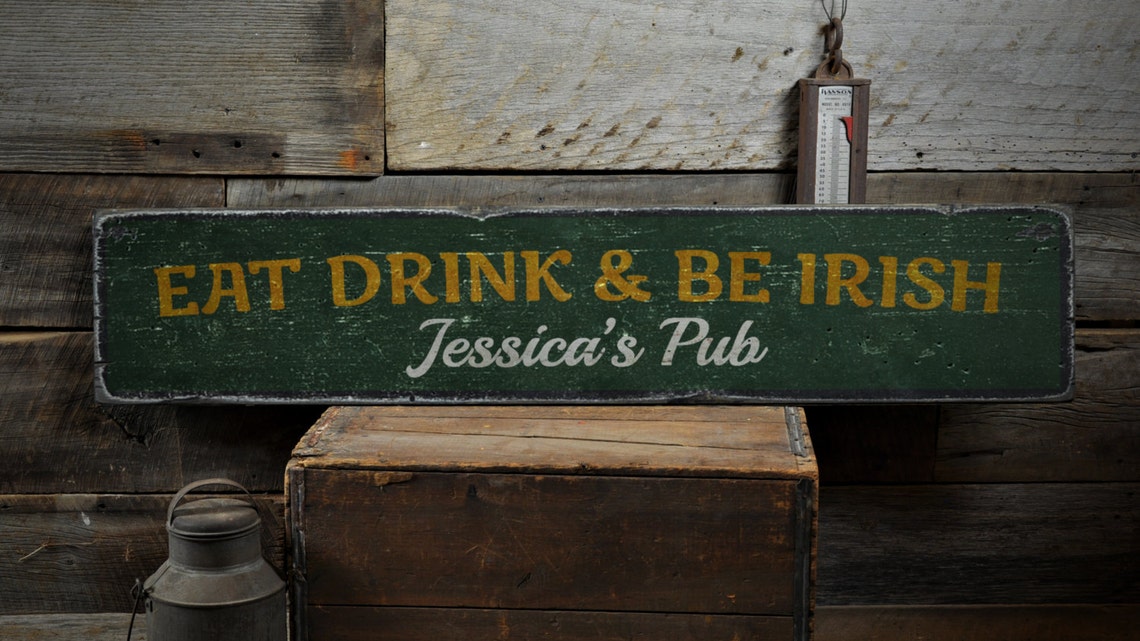 Eat Drink & Be Irish Wood Sign Personalized Bar Owner Name - Etsy