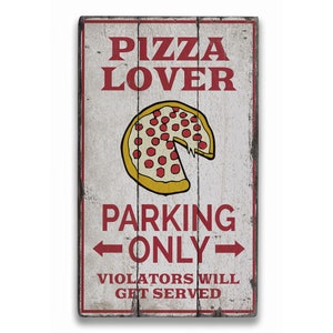 Pizza Lover Sign, Pizza Lover Signs, Wood Pizza Lover Parking Sign ...