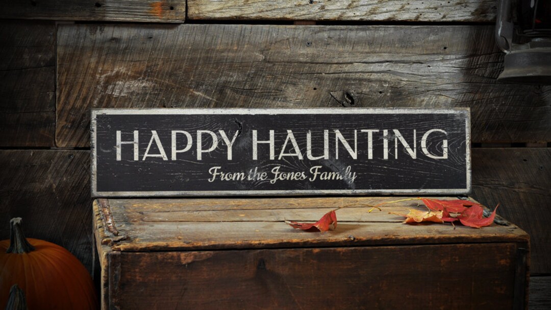 Happy Haunting Sign, Haunted House Sign, Halloween Sign, Sign for ...