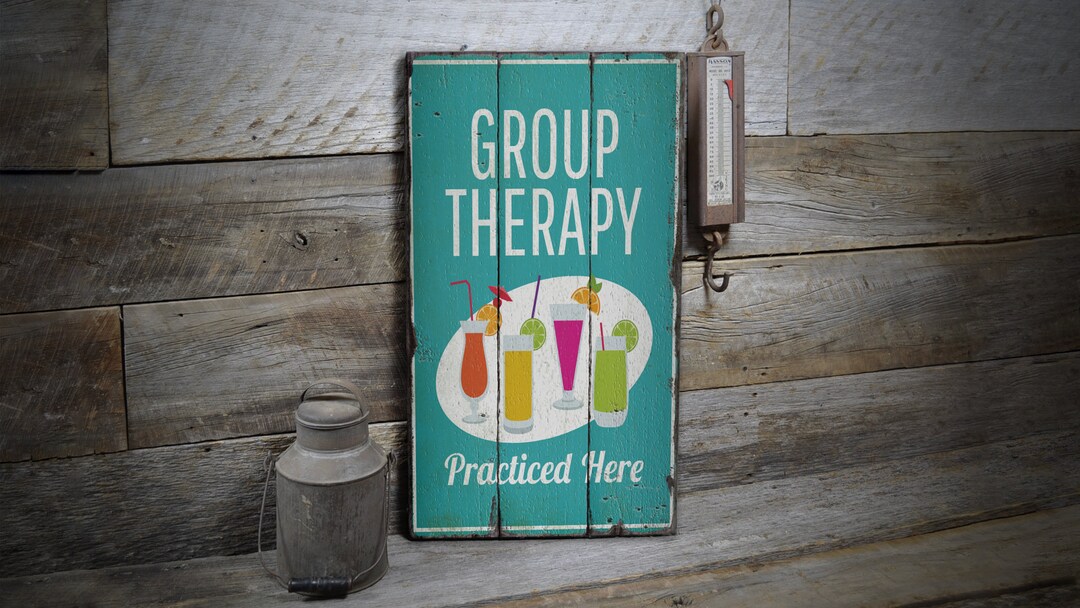 Group Therapy Drinks, Friends Drinking, Come for Therapy, Drink Fun ...