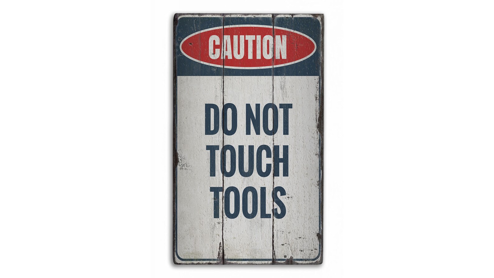Do Not Touch Tools, Caution Dad Sign, Tool Owners, Tool Signs, Worksman ...