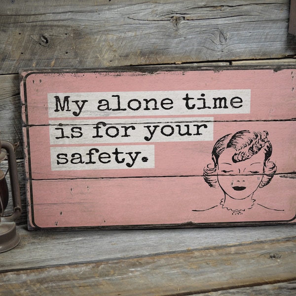 Alone Time Sign - Etsy