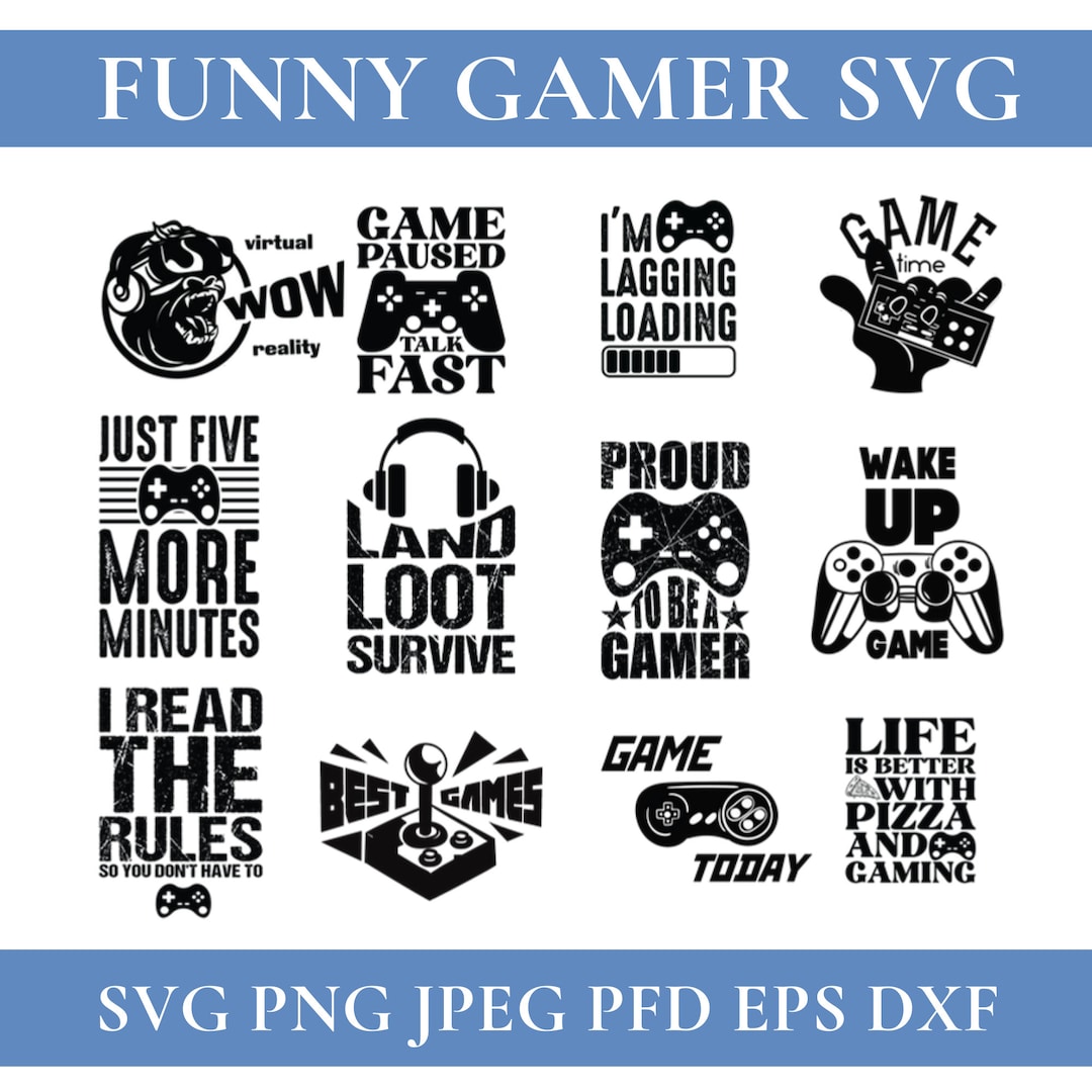 Gaming SVG Bundle, Funny Gamer SVG, Cut File, Cricut, Clip Art, Video ...