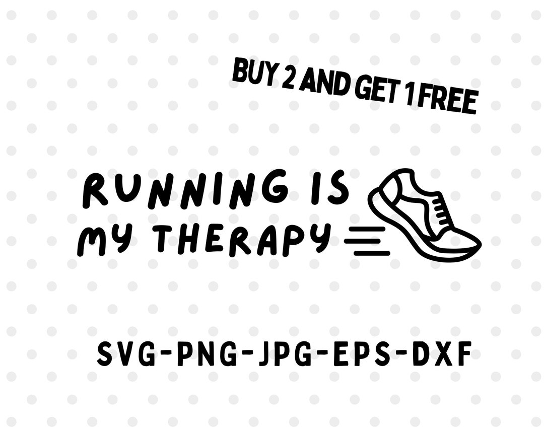 Running is My Therapy SVG, Funny Running, Running is Cheaper Than ...