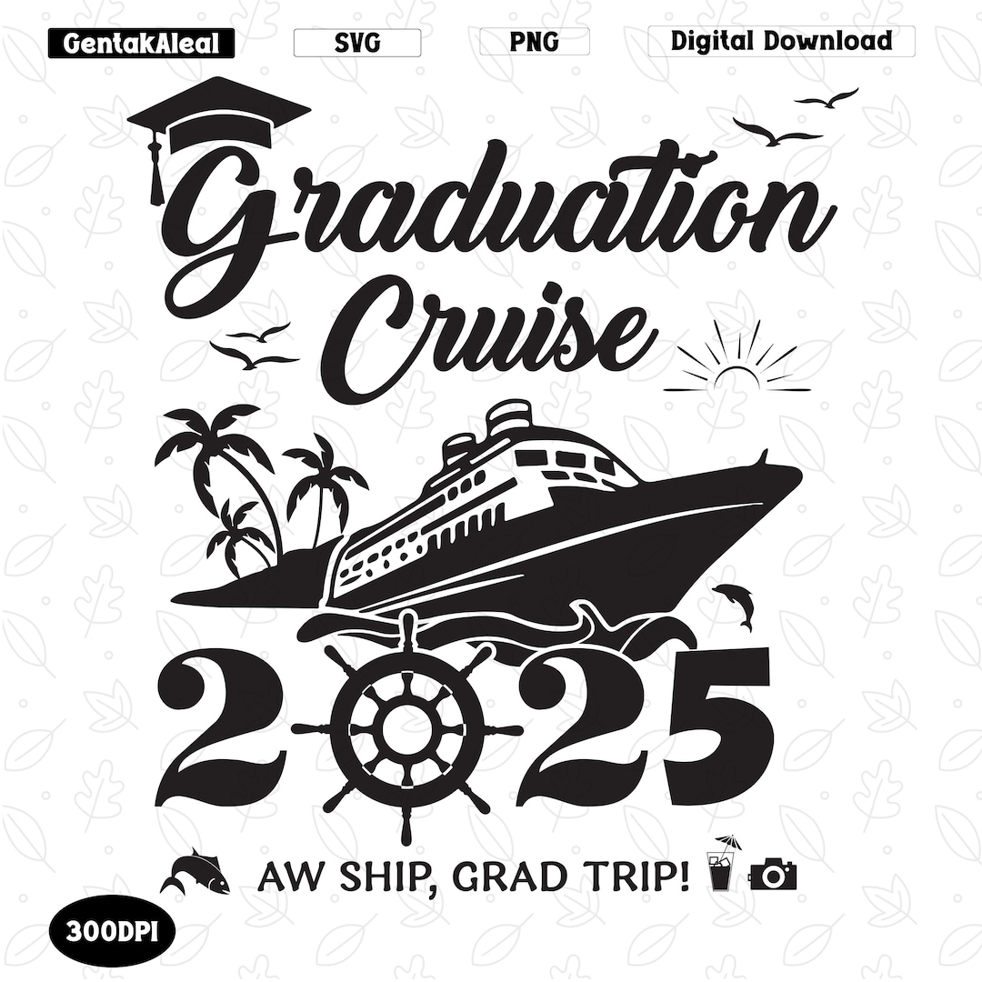 Graduation Cruise 2025 Svg Png, Graduation Trip, Beach Summer Vacation ...
