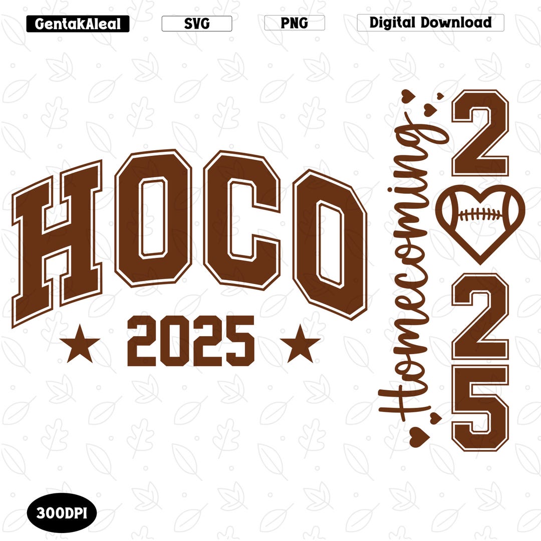 Homecoming 2025 Svg, Hoco 2025 Svg, American Football Svg, Homecoming ...