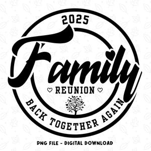 Family Reunion 2025 Svg, Our Roots Run Deep Svg, Family Shirt Svg ...