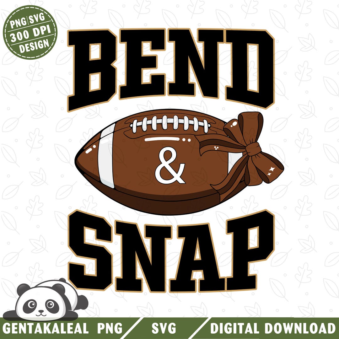 Funny Game Day Touchdown Season PNG, Touchdown Season Bend and Snap ...