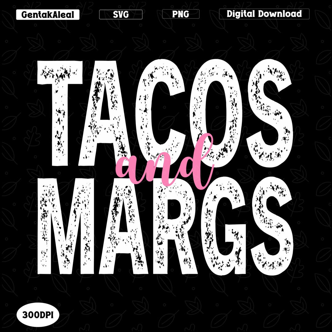 Tacos and Margs PNG, Distressed Retro Cinco De Mayo PNG, Cute Girly ...
