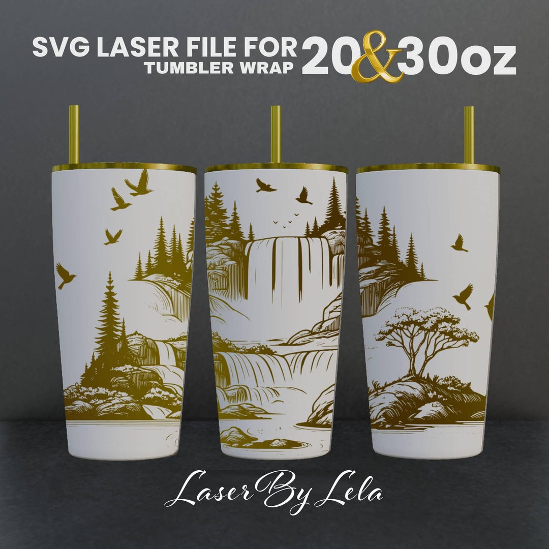 Waterfall Laser Engraved Full Wrap Design for 20 and 30 Oz Tumbler ...