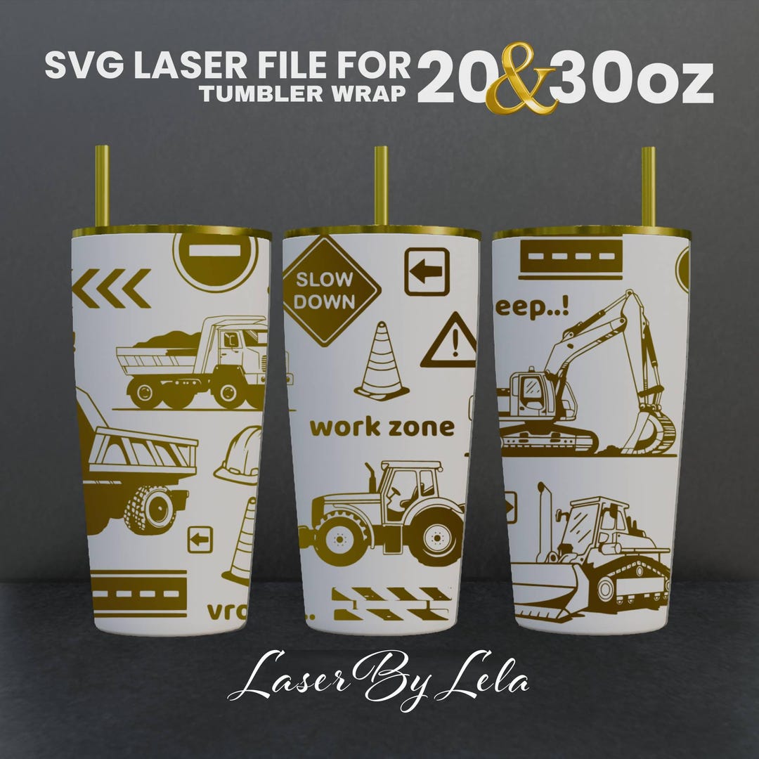 Construction Tumbler Wrap: Laser Engraved SVG File (20 & 30 Oz) - Etsy