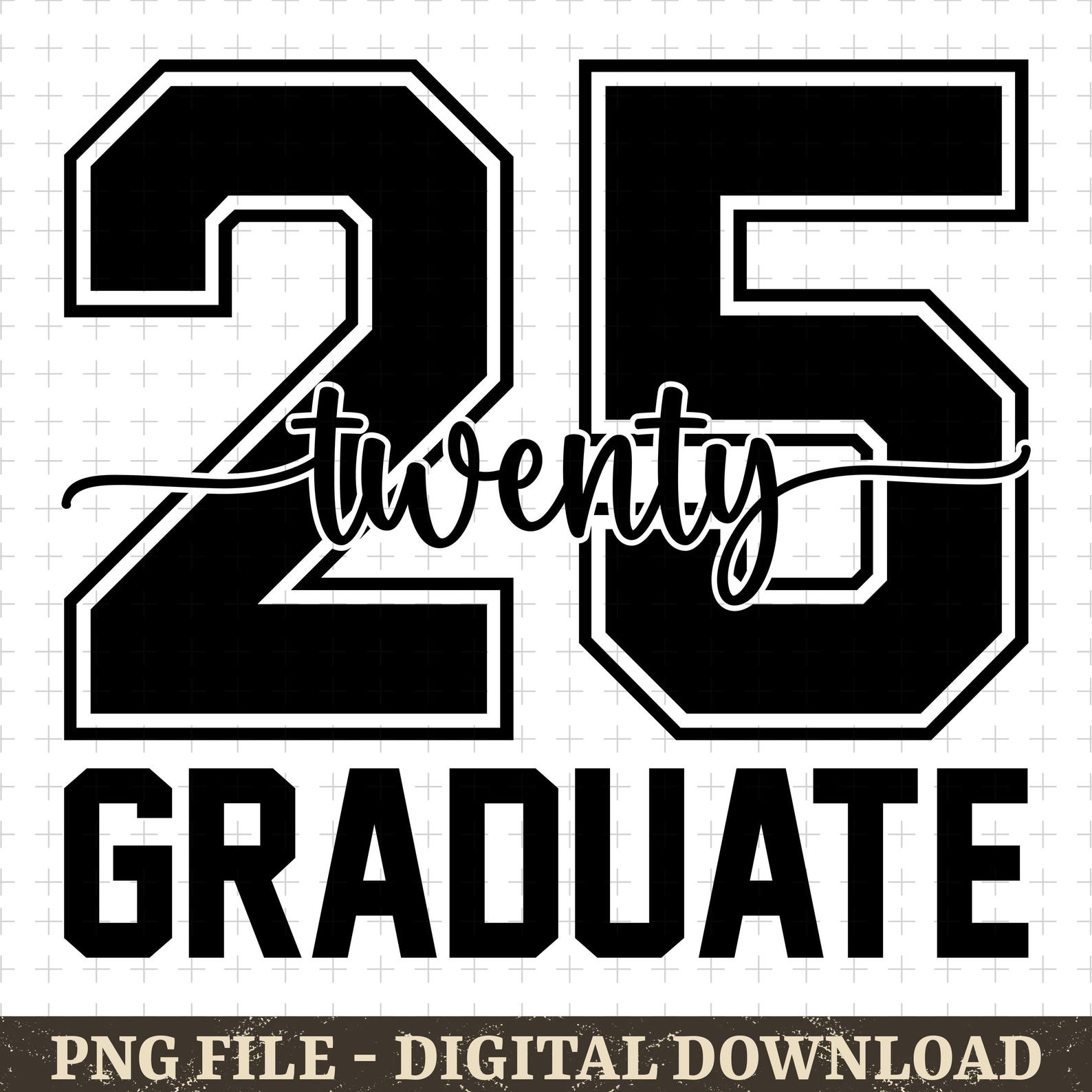 Twenty 25 Graduate Png, Retro Class of 2025 SVG, 2025 Graduate Svg ...