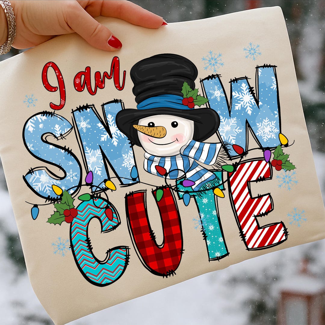 I Am Snow Cute Png, Secret Santa Gift, Holiday Apparel, Cute Christmas ...