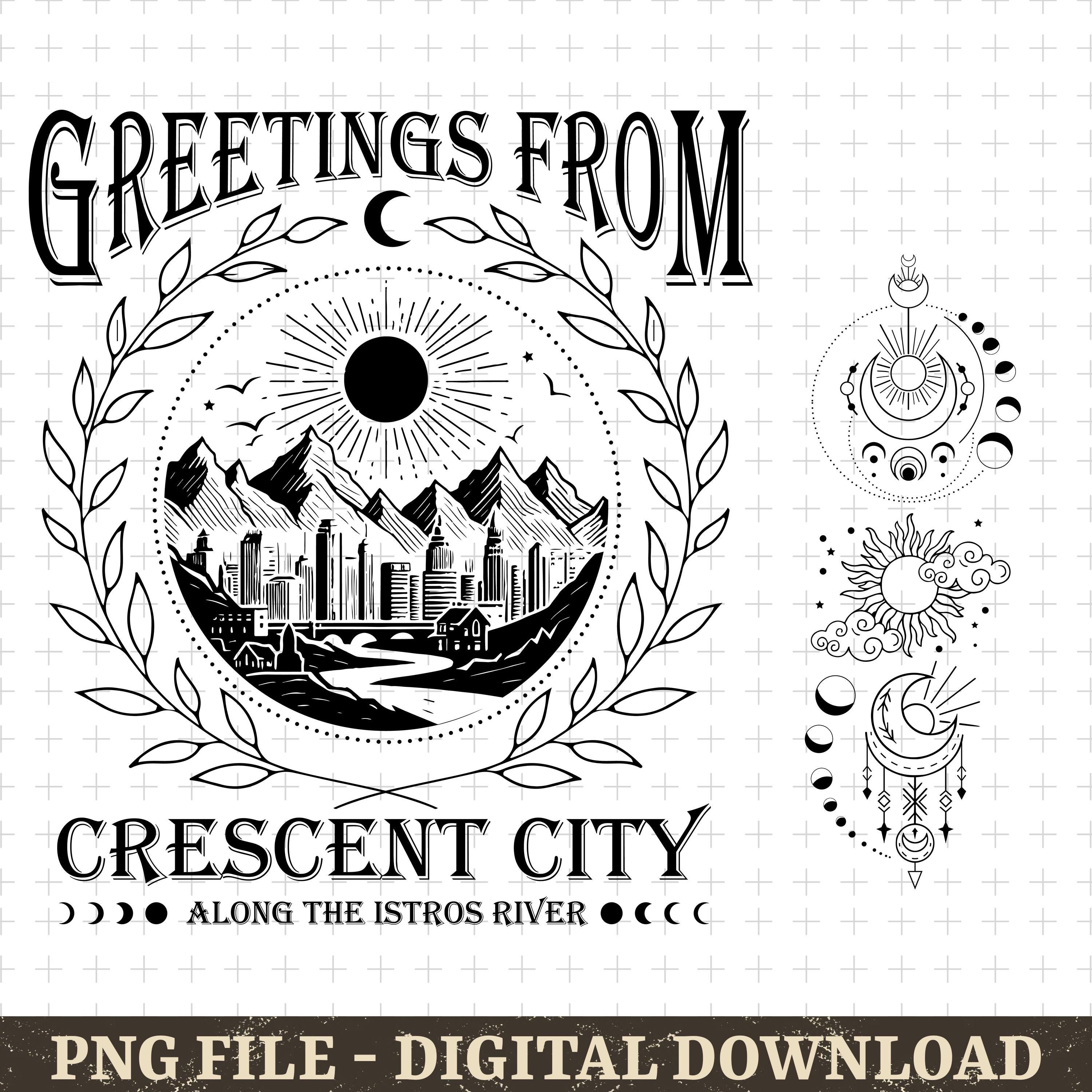 Cresent City Png Svg, Greetings From Crescent City Png, Fantasy Book ...